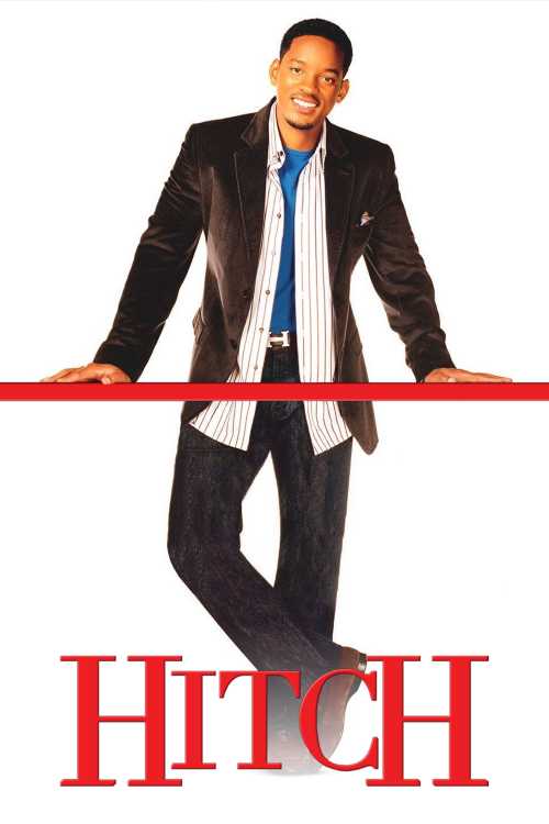 Hitch (2005) - ReaperOfBurgers | The Poster Database (TPDb) Hitch (2005) - ReaperOfBurgers | The Poster Database (TPDb)