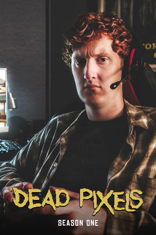 Dead Pixels 2019 Season 1 Ramlink The Poster Database Tpdb 